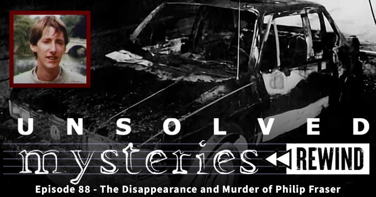Unsolved Mysteries Rewind 88: The Disappearance and Murder of Philip ...